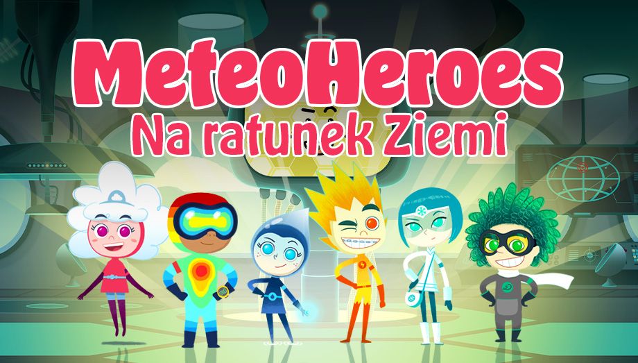 MeteoHeroes Na ratunek Ziemi dla dzieci Oglądaj na TVP VOD