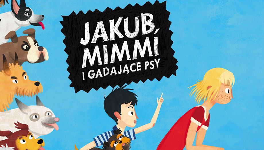Jakub Mimmi i gadające psy filmy fabularne Oglądaj na TVP VOD