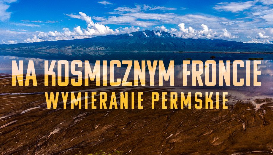 Na Kosmicznym Froncie Wymieranie Permskie Filmy Dokumentalne