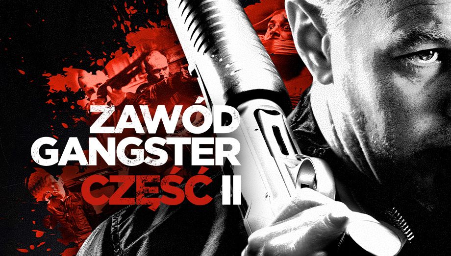 Zawód gangster 2 - filmy fabularne, Oglądaj na TVP VOD