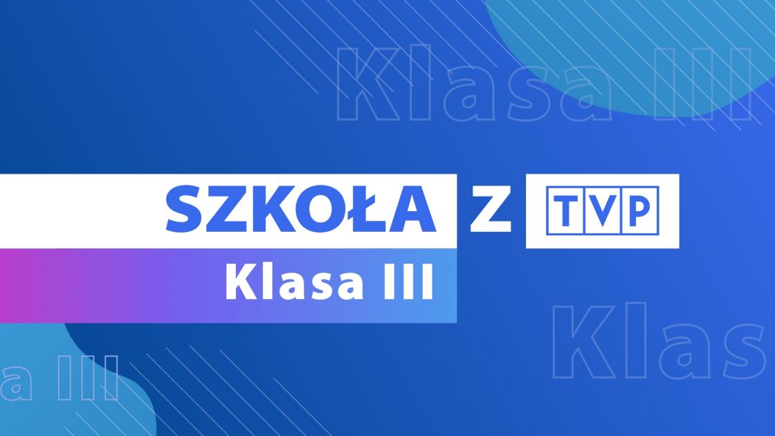 Szkoła z TVP: klasa 3 - programy, Oglądaj na TVP VOD
