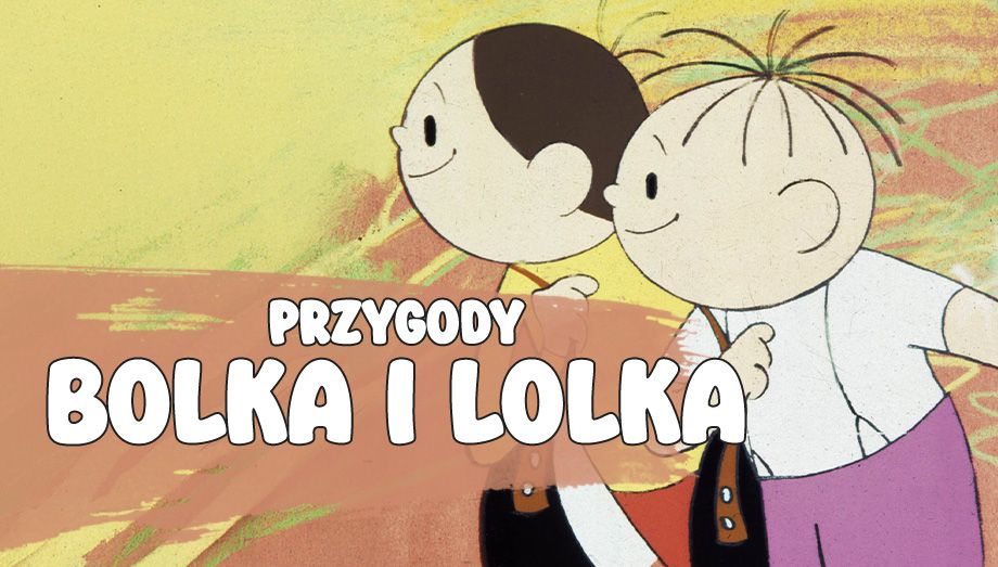 Przygody Bolka i Lolka - dla dzieci, Oglądaj na TVP VOD