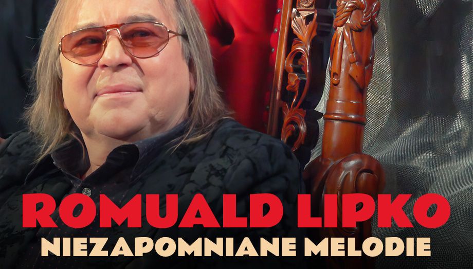 Romuald Lipko – Niezapomniane melodie - filmy dokumentalne, Oglądaj na ...