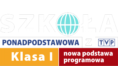 Szkoła z TVP: klasa 1 ponadpodstawowa – nowa podstawa programowa: Język polski, Lekcja 1, 19.05. ...