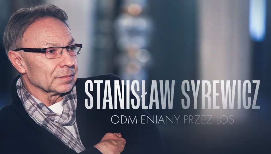 Stanisław Syrewicz odmieniany przez los - filmy dokumentalne, Oglądaj ...