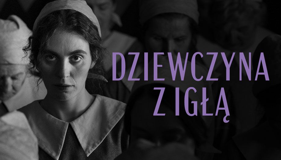Dziewczyna Z Igłą Filmy Fabularne Oglądaj Na Tvp Vod 8277