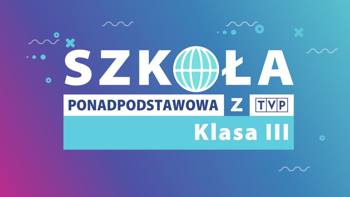 Szkoła z TVP: klasa 3 ponadpodstawowa - programy, Oglądaj na TVP VOD