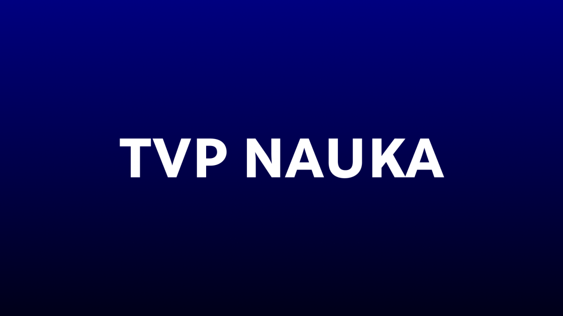 TVP NAUKA - telewizja na żywo, Oglądaj na TVP VOD