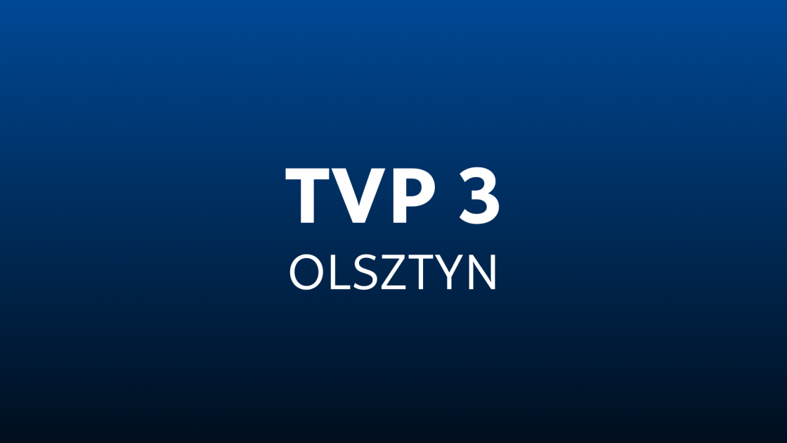 TVP 3 OLSZTYN - telewizja na żywo, Oglądaj na TVP VOD